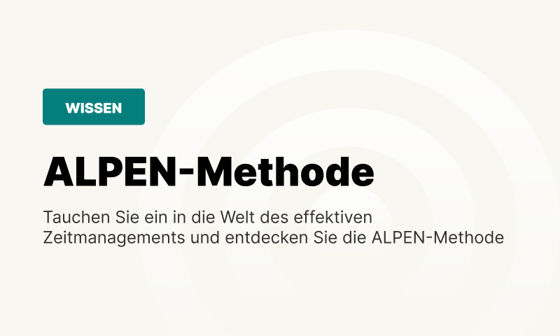 Die ALPEN-Methode – das perfekte Zeitmanagment? - Workstool ERP