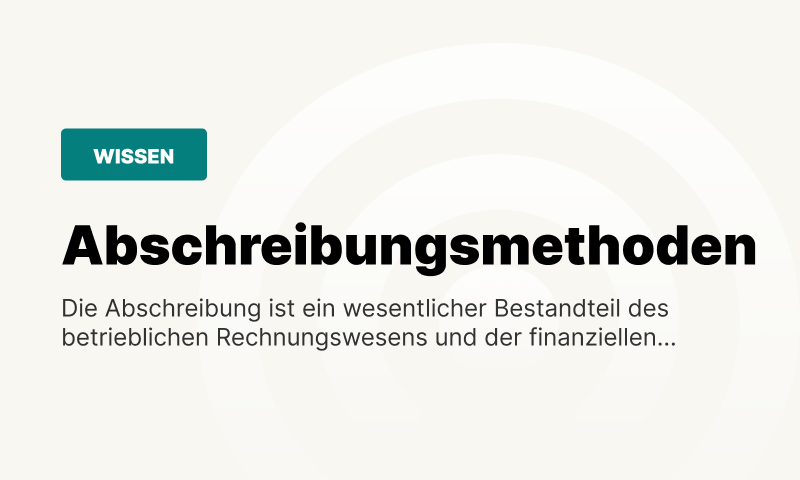 Abschreibungsmethoden: Alles was es zu beachten gibt! - Workstool ERP
